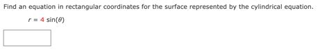 solved find an equation in rectangular coordinates for the