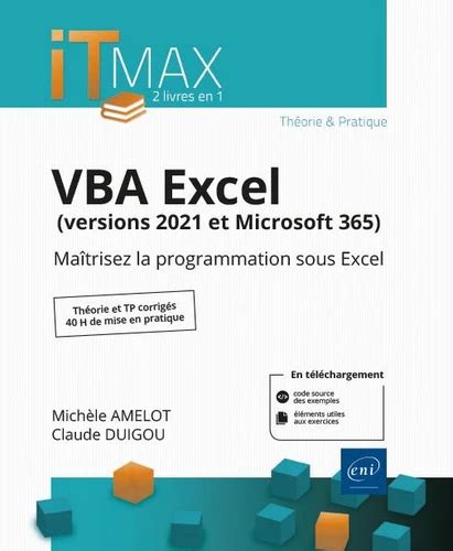 Vba Excel Versions 2021 Et Microsoft 365 Cours Et Exercices Corrigés Maîtrisez La