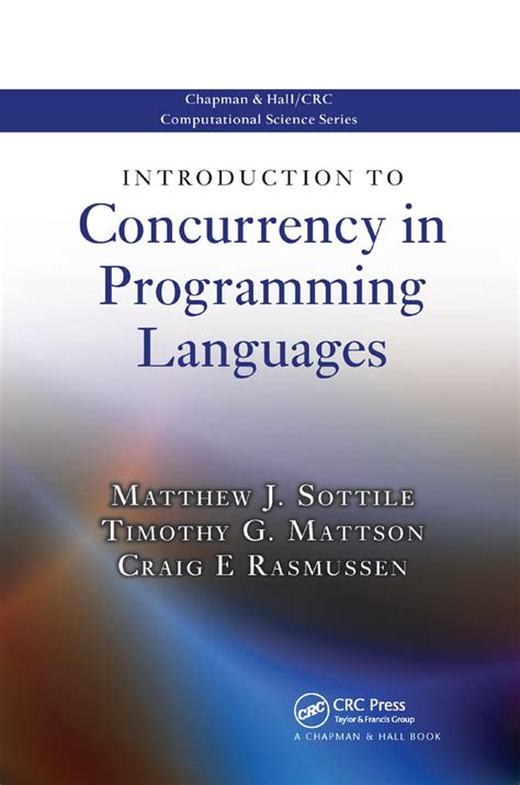 Introduction To Concurrency In Programming Languages Sottile Matthew J Mattson Timothy G