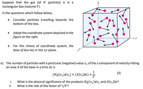 Solved Suppose that the gas (of N particles) is in a | Chegg.com