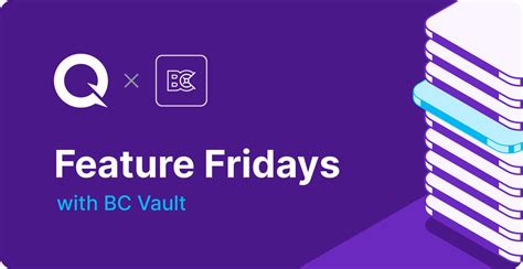 Feature Fridays Bc Vault