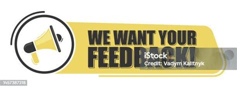 여러분의 피드백을 기다리고 있습니다 노란색 배경에 텍스트가 있는 확성기 메시지 확성기 배너입니다 웹 디자인 율 0명에 대한 스톡 벡터 아트 및 기타 이미지 Istock