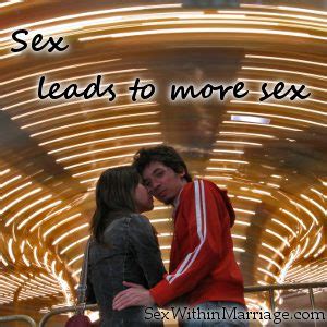 Sex Leads To More Sex Uncovering Intimacy