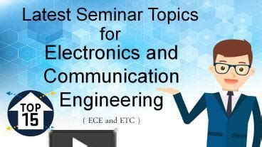 15 Interesting Seminar Topics For ECE Electronics Branch Presentation Free To Download