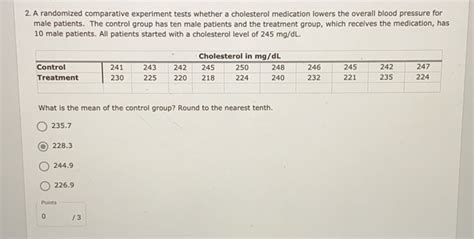 Solved A Randomized Comparative Experiment Tests Whether A Cholesterol