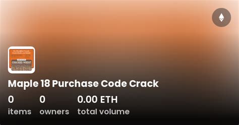 Maple 18 Purchase Code Crack Collection Opensea