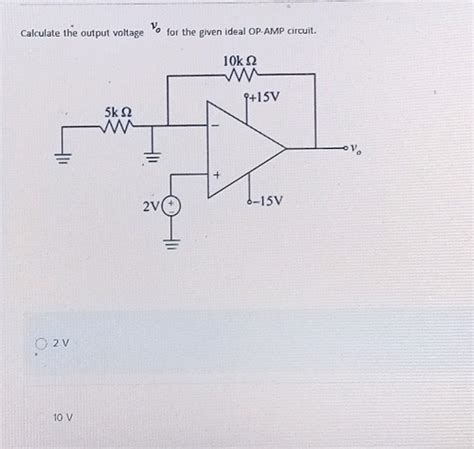 Calculate The Output Voltage 0 For The Given StudyX