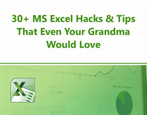 30 Ms Excel Hacks And Tips That Even Your Grandma Would Love Ppt
