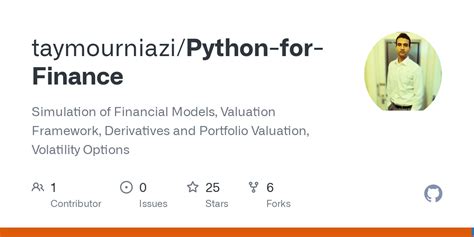 Github Taymourniazi Python For Finance Simulation Of Financial Models Valuation Framework