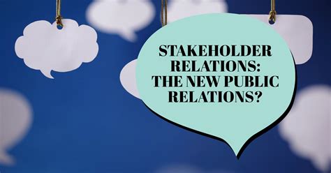 Stakeholder Relations The New Public Relations