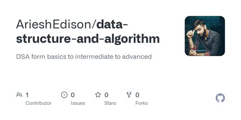 Github Arieshedisondata Structure And Algorithm Dsa Form Basics To Intermediate To Advanced