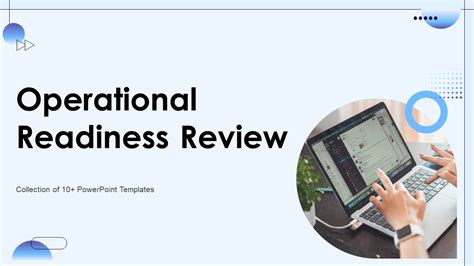 Top 10 Operational Readiness Templates With Samples And Examples