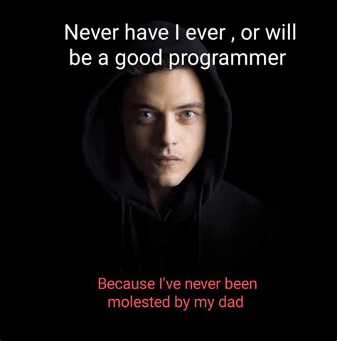 never have i ever or will be r programmerhumor