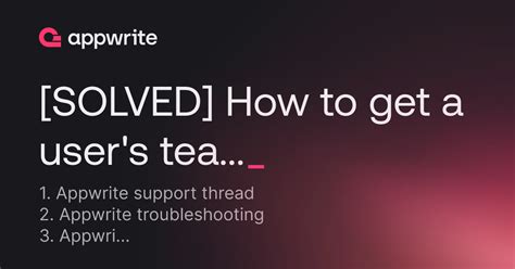 Solved How To Get A Users Teams Threads Appwrite