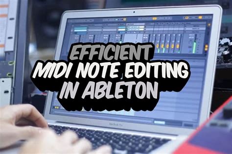 Efficient MIDI Note Editing Tutorial In Ableton Live Beat Production