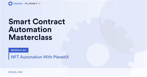 Module 5 Nft Automation With Planetix Chainlink