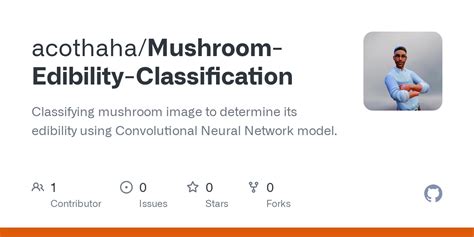 Github Acothaha Mushroom Edibility Classification Classifying Mushroom Image To Determine Its