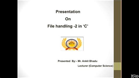 Cs201 C Programming Topic 73 File Operations By Ankit Bhadu Youtube