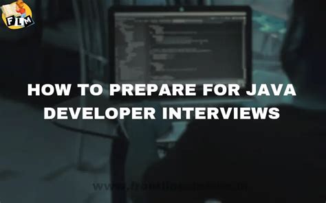How To Prepare For Java Developer Interviews Frontlines Media