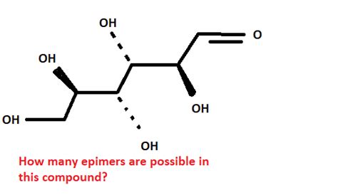 Solved How Many Epimers Are Possible In This Compound