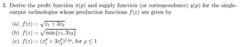 Solved Derive The Profit Function π P And Supply Function