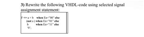 Solved 3 Rewrite The Following Vhdl Code Using Selected