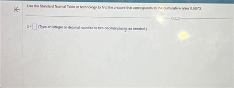 Solved Use The Standard Normal Table Or Technology To Find Chegg