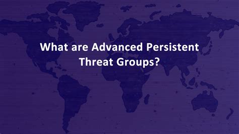 What Are Advanced Persistent Threat Groups