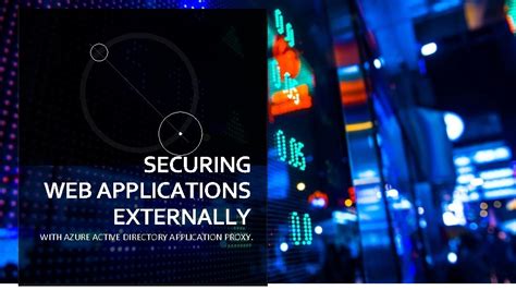 Securing Web Applications Externally With Azure Active Directory