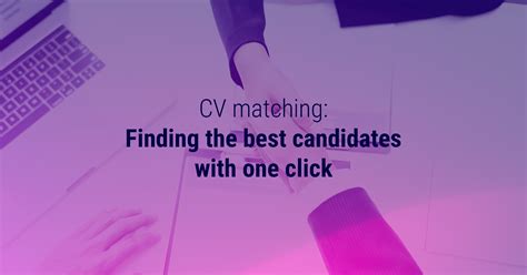Cv Matching Finding The Best Candidates With One Click Semantha