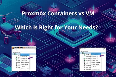 ultimate guide proxmox containers vs vm find your best fit