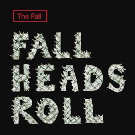 The Falls Fall Heads Roll Album Gets Expanded Reissue