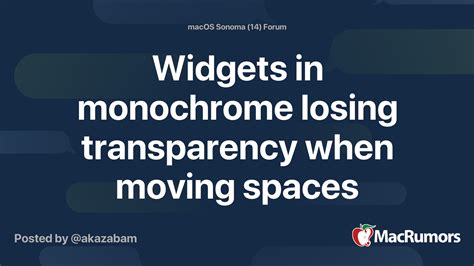 Widgets In Monochrome Losing Transparency When Moving Spaces