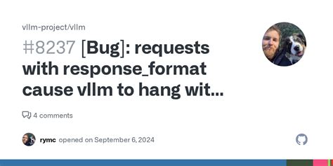 Bug Requests With Responseformat Cause Vllm To Hang With Pipeline Parallel · Issue 8237