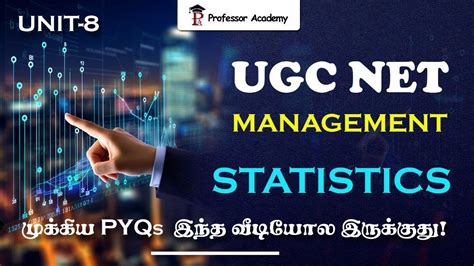 UGC NET Management | Unit-8 | Statistics | இந்த unitல வரக்கூடிய முக்கிய ...