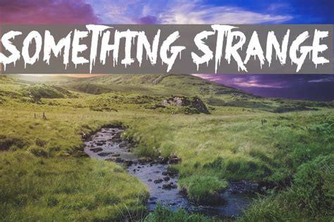 Something Strange Font