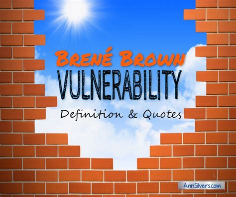 Brene Brown Vulnerability Definition And Quotes With Images Brene Brown Vulnerability