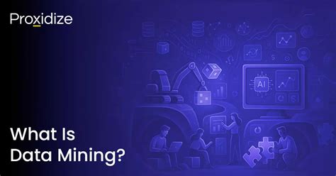 What Is Data Mining Proxidize