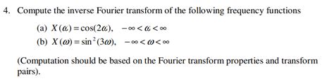 Solved Compute The Inverse Fourier Transform Of The