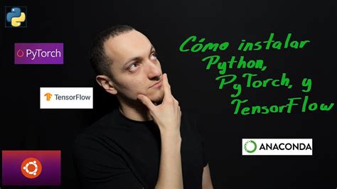 ¡instalar Python ¿cómo Instalar Python Pytorch Y Tensorflow En Ubuntu