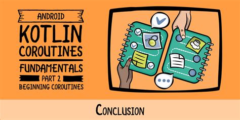 kotlin coroutines fundamentals episode 11 conclusion kodeco
