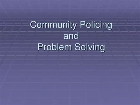 Ppt Community Policing For Effective Crime Prevention Powerpoint Presentation Id9345819