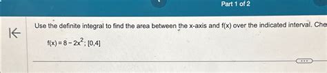 solved part 1 ﻿of 2use the definite integral to find the