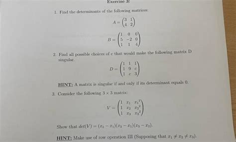 Solved 1 Find The Determinants Of The Following Matrices