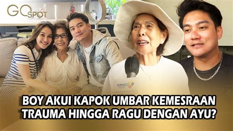 BOY WILLIAM Akui Kapok Umbar Kemesraan, Ini Kata OMA LAZUARDI Soal AYU TING TING - Go Spot - YouTube