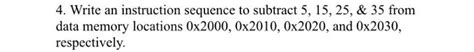 solved 4 write an instruction sequence to subtract
