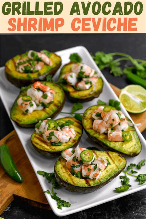 Grilled Avocado Shrimp Ceviche Girl With The Iron Cast