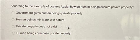 Solved According To The Example Of Lockes Apple How Do