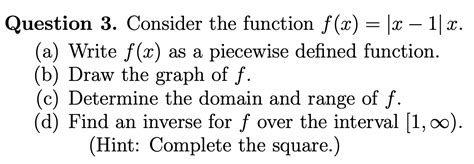 Solved Question 3 Consider The Function F X X1x A Chegg Com