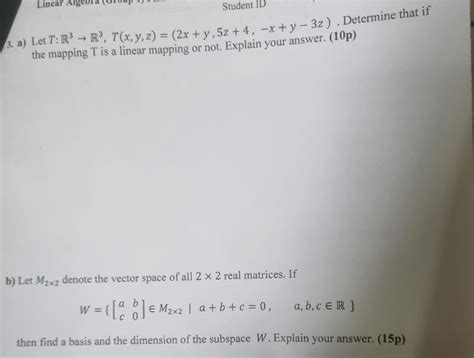 solved 3 a let t r3→r3 t x y z 2x y 5z 4 −x y−3z